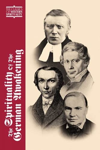 The Spirituality of the German Awakening (Classics of Western ...