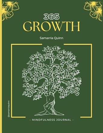 365 Growth Mindfulness Journal: Quinn, Samarria: Amazon.com: Books