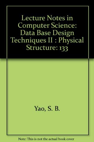 Lecture Notes in Computer Science: Data Base Design Techniques II ...