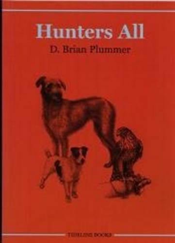 Hunters All: D. Brian Plummer: 9781906486297: Amazon.com: Books