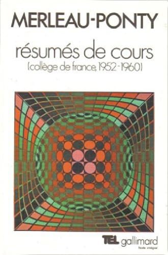 Résumés de cours: Collège de France (1952-1960) : Merleau-Ponty ...