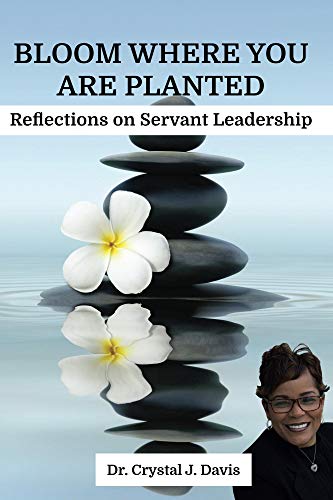 Amazon.com: Bloom Where You Are Planted: Reflections on Servant ...