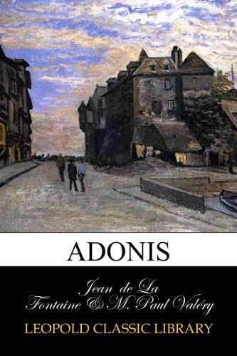 Adonis (French Edition): de La Fontaine, Jean, Valéry, M. Paul: Amazon ...