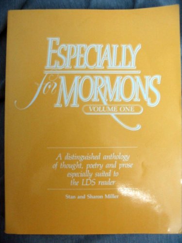 ESPECIALLY FOR MORMONS - VOL 1 - A Distinguished Anthology of Thought ...