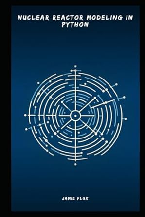 Nuclear Reactor Modeling in Python (Golden Dawn Engineering): Flux ...