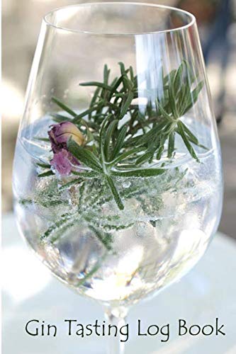 Gin Tasting Log Book: Notebook journal for recording gin collections ...