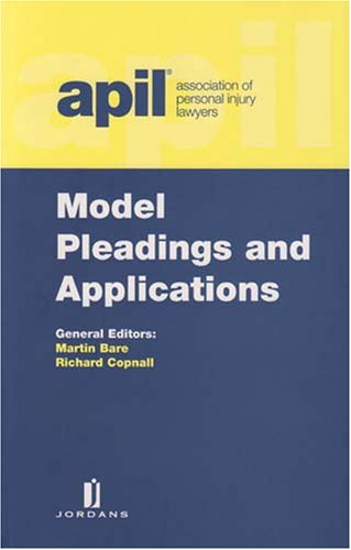 Buy APIL Model Pleadings and Applications: A Guide for Entrepreneurs ...