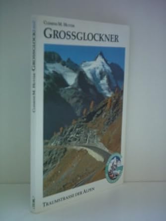 Grossglockner - Traumstrasse der Alpen : Amazon.es: Libros