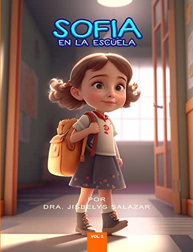 Sofía en la escuela: Cuento infantil para la inclusión y la amistad (Sofia y sus amigos en el ...