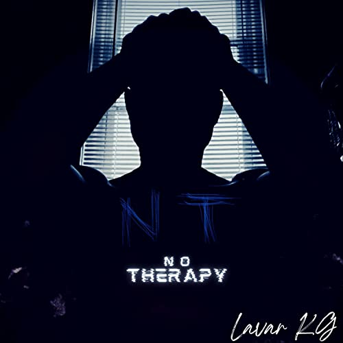 Écouter No Therapy EP par Lavar KG sur Amazon Music Unlimited