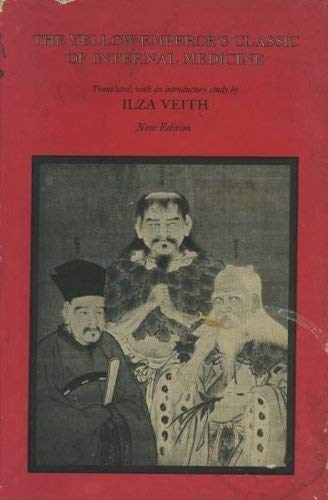 The Yellow Emperor's Classic of Internal Medicine: Chapters 1-34 ...