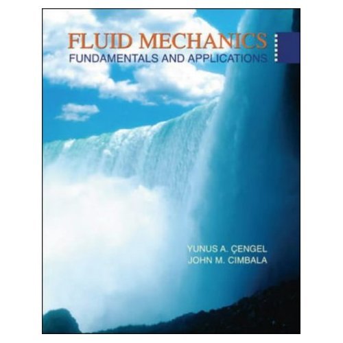 Fluid Mechanics - Fundamentals and Applications By Cengel & Cimbala ...