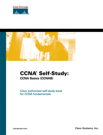 CCNA Self-Study: CCNA Basics (CCNAB): Amazon.co.uk: Cisco Systems Inc.: 9781587051074: Books