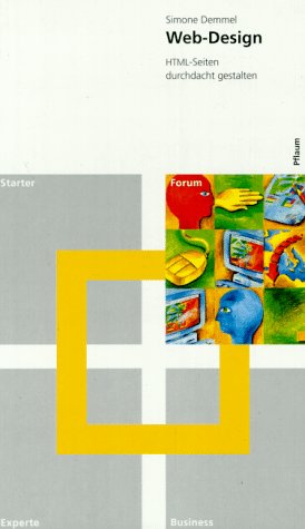 Amazon.co.jp: Web- Design. HTML- Seiten durchdacht gestalten : Demmel ...