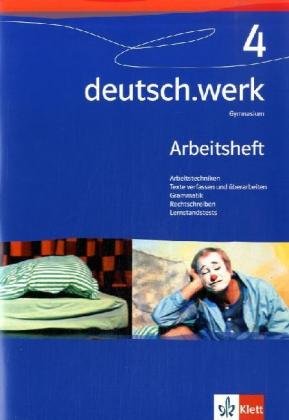 deutsch.werk 4: Arbeitsheft Klasse 8 (deutsch.werk. Allgemeine Ausgabe ...