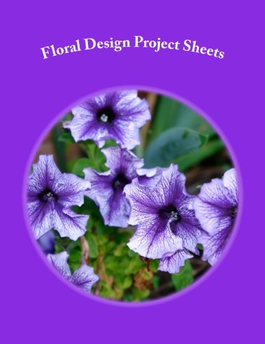Buy Floral Design Project Sheets: A record of Projects Completed in ...