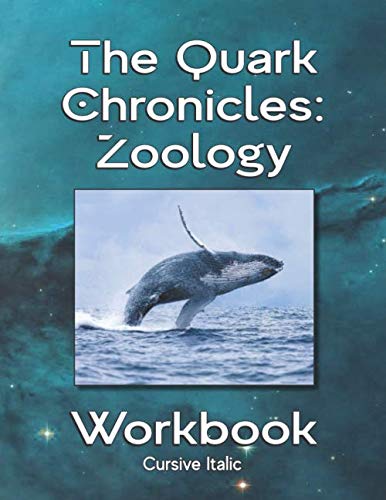 Quark Chronicles: Zoology Workbook - Cursive Italic: DeVore, Ernest ...