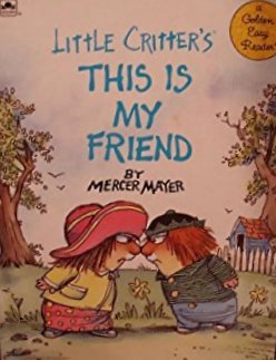 Amazon.com: Little Critter's This Is My Friend (Road to Reading ...