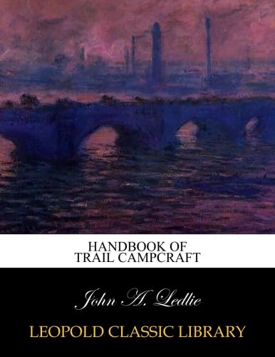 Amazon.com: Handbook of trail campcraft: Ledlie, John A.: Books