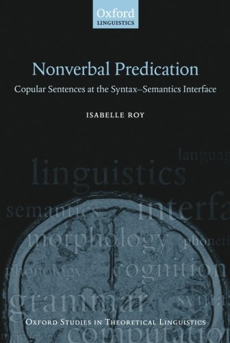 Non-Verbal Predication: Copular sentences at the syntax-semantics ...