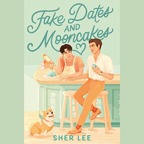 Amazon.com: Fake Dates and Mooncakes (Audible Audio Edition): Sher Lee ...