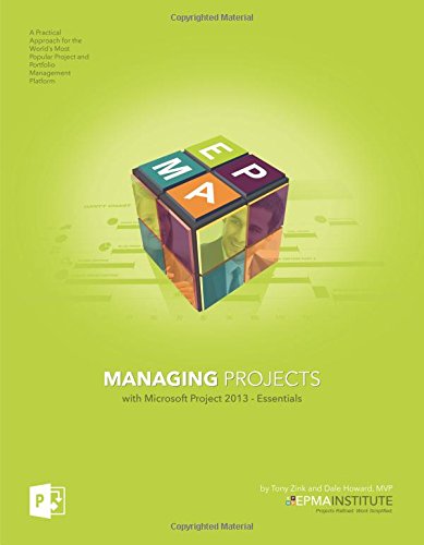 Managing Projects with Microsoft Project 2013 - Essentials: Tony Zink ...