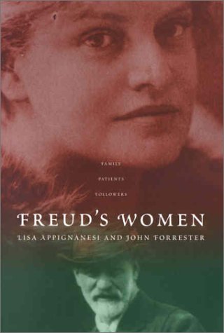 Freud's Women: Appignanesi, Lisa, Forrester, John: 9781892746948 ...