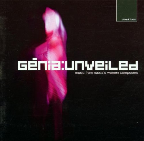 Gubaidulina, Sofia, Firsova, Elena, Ustvolskaya, Galina, Langer, Elena ...