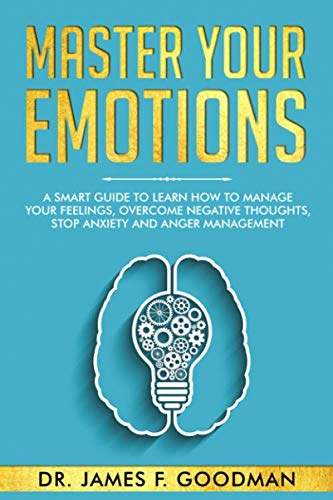 Amazon.com: Master Your Emotions: A Smart Guide to Learn How to Manage ...