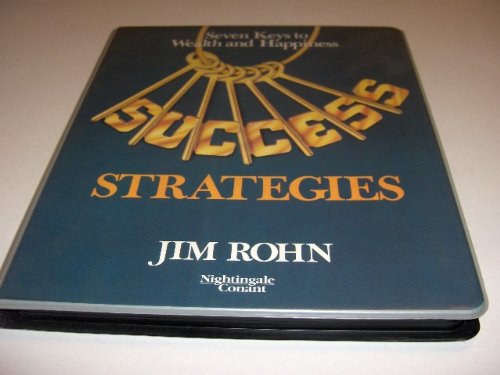 Success Strategies: Seven Keys to Wealth and Happiness, By Jim Rohn ...