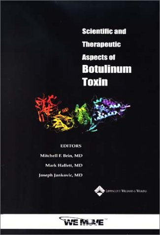 Scientific and Therapeutic Aspects of Botulinum Toxin: Brin, Mitchell F ...