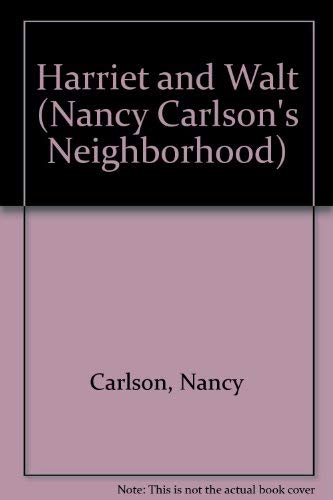 Harriet And Walt (Nancy Carlson's Neighborhood) : Carlson, Nancy ...