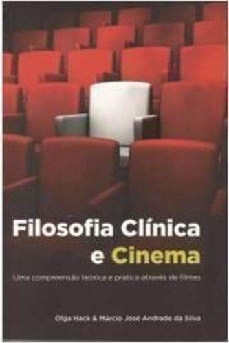 livro filosofia clinica e cinema hack olga e marcio Ed. 2014: Hack Olga ...