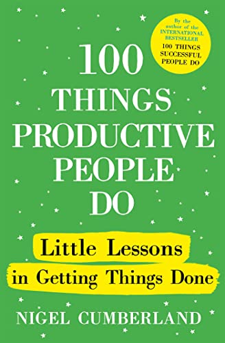 Amazon.com: 100 Things Productive People Do: Little lessons in getting things done eBook ...