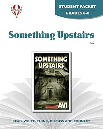 Something Upstairs - Student Packet by Novel Units: Novel Units ...