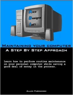 Maintaining Your Computer - A Step by Step Approach: Allen Furmanski: 9781411621206: Amazon.com ...