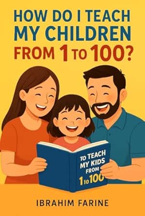 How do I teach my children from 1 to 100? eBook : FARINE , IBRAHIM ...