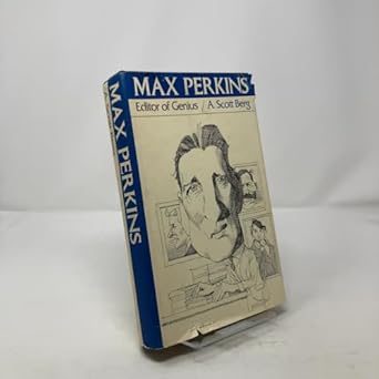 Max Perkins: Editor of Genius: a-scott-berg: 9780525154273: Books ...