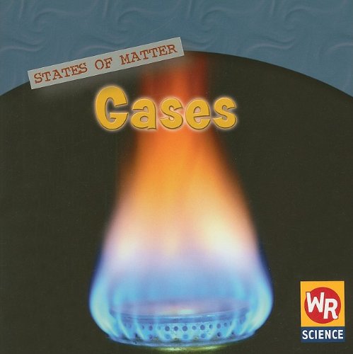 Gases (States of Matter): Mezzanotte, Jim: 9780836868029: Amazon.com: Books