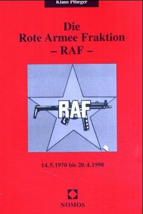 Amazon.com: Die Rote Armee Fraktion. RAF.: 9783832905330: Klaus ...