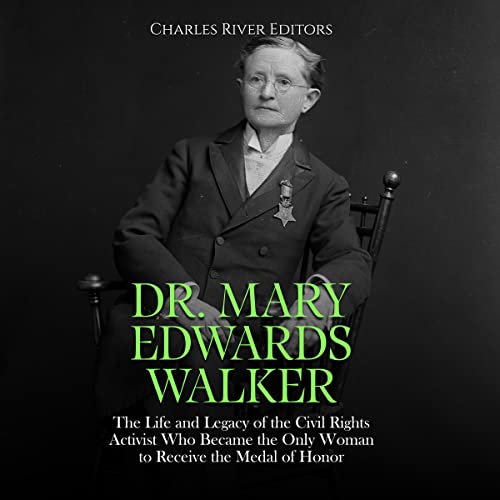 Amazon.com: Dr. Mary Edwards Walker: The Life and Legacy of the Civil ...