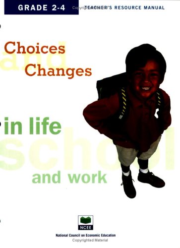 Choices & changes in life, school, and work, grade 2-4 (Choices ...