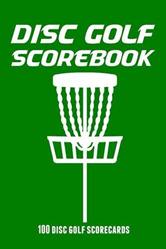 Disc Golf Scorebook 100 Disc Golf Scorecards: 6x9 disc golf score ...