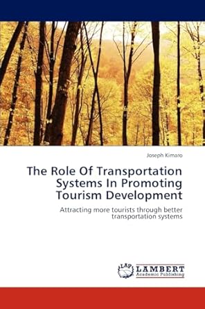 Buy The Role of Transportation Systems in Promoting Tourism Development ...