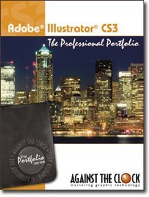 Adobe Illustrator CS3: The Professional Portfolio (Portfolio Series ...