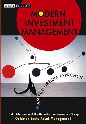 Modern Investment Management: An Equilibrium Approach (Wiley Finance ...
