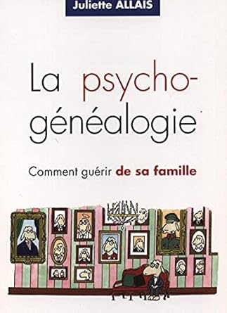 La psychogénéalogie: 9782298055795: Books - Amazon.ca