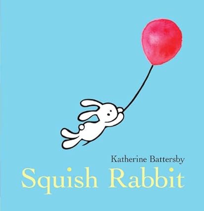 Squish Rabbit: Battersby, Katherine: 9780670012671: Amazon.com: Books