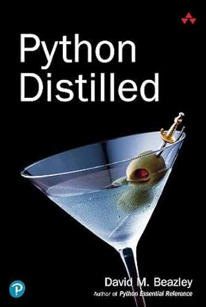 Python Distilled (Developer's Library) : Beazley, David: Amazon.in: Books