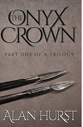 Amazon.com: The Onyx Crown: Part I of a Trilogy: 9780578411217: Hurst ...